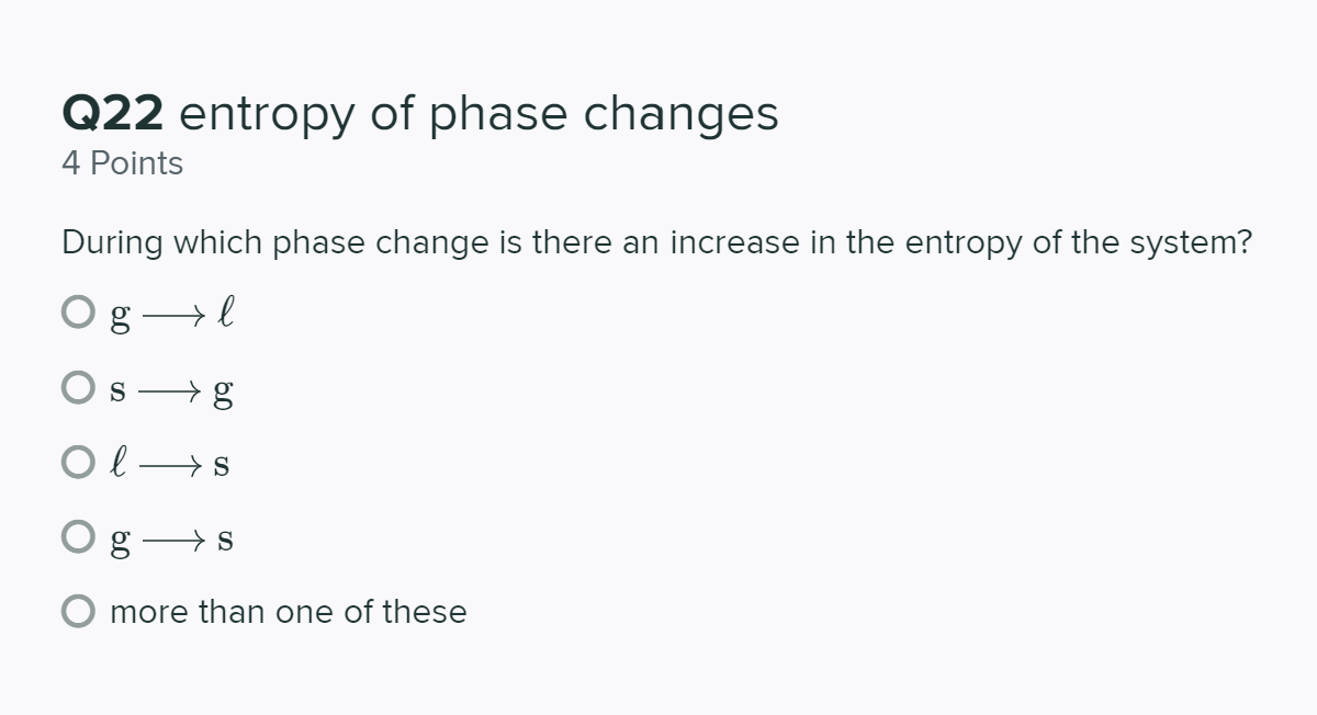 Solved Q22 entropy of phase changes 4 Points During which | Chegg.com