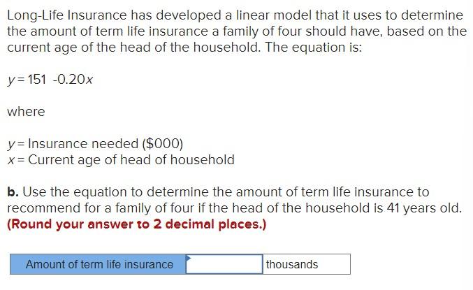 Solved Long-Life Insurance has developed a linear model that | Chegg.com