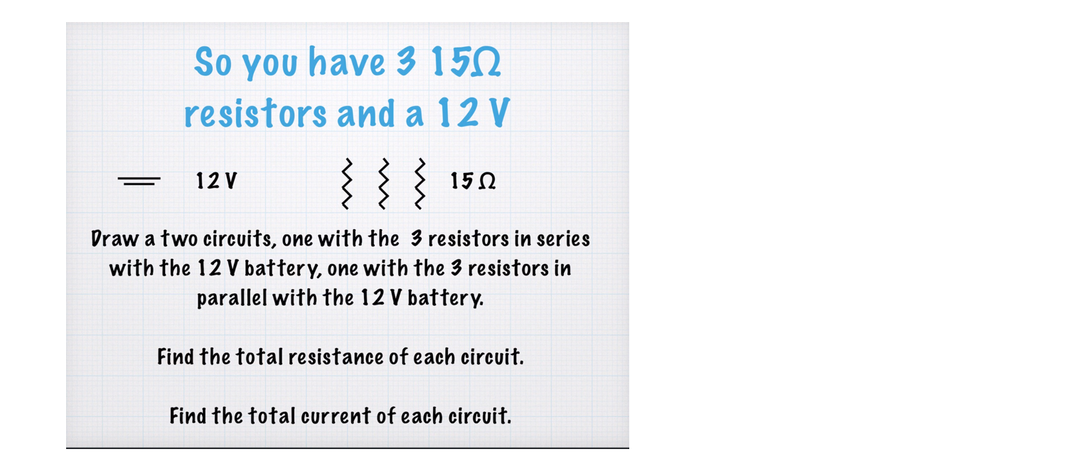 Solved Draw A Two Circuits One With The 3 Resistors In