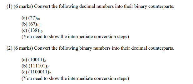 Solved (1) (6 marks) Convert the following decimal numbers | Chegg.com