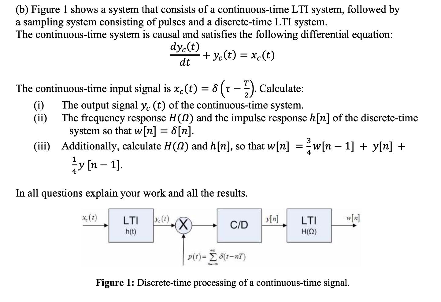 Solved (b) Figure 1 shows a system that consists of a | Chegg.com