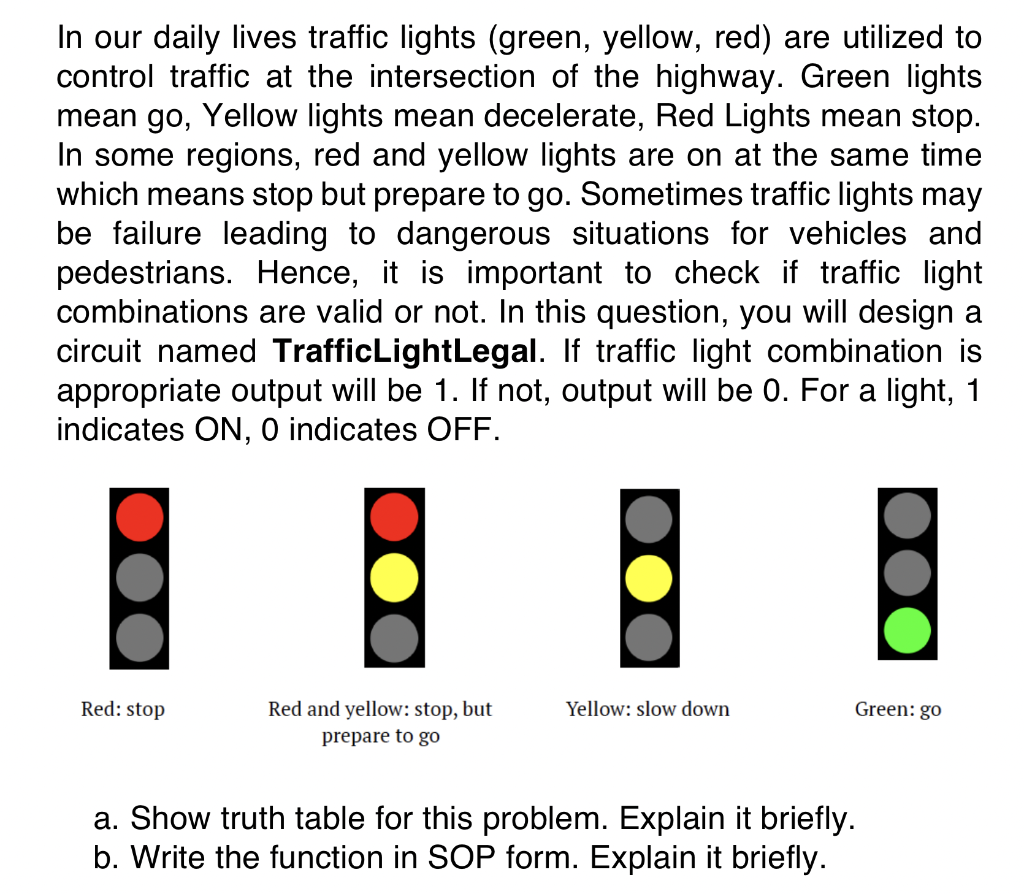 Solved In our daily lives traffic lights (green, yellow, | Chegg.com