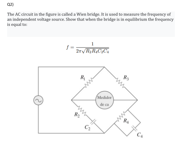 Solved The AC circuit in the figure is called a Wien bridge. | Chegg.com