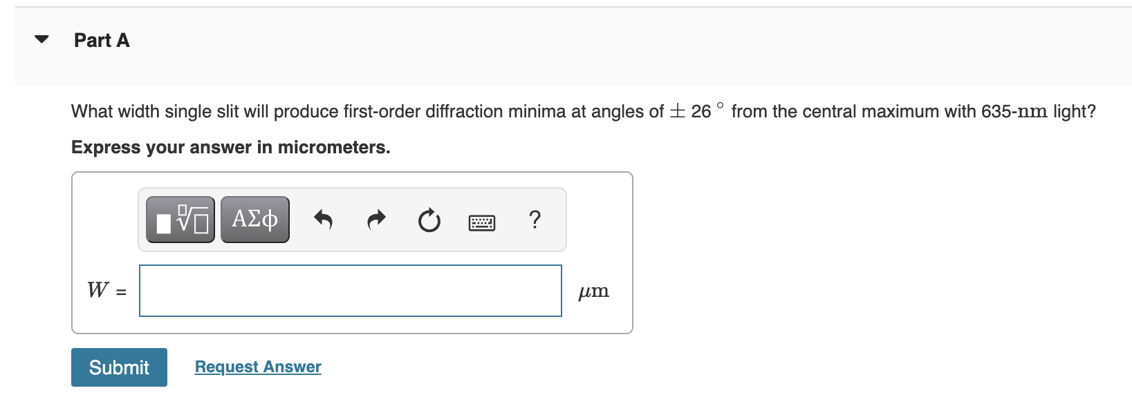 Solved Part A What width single slit will produce | Chegg.com