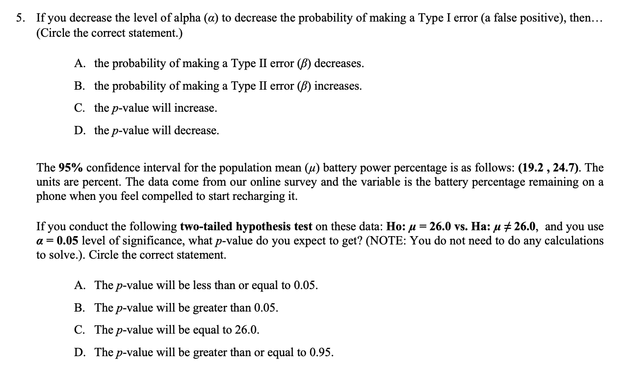 Solved 5. If you decrease the level of alpha (a) to decrease | Chegg.com