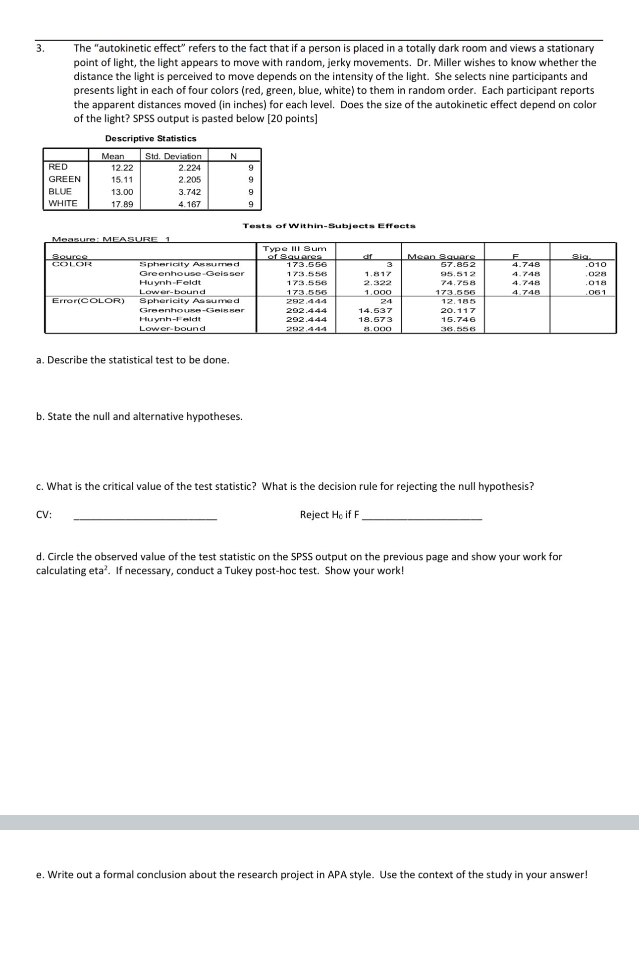 Solved 3. The "autokinetic effect" refers to the fact that | Chegg.com