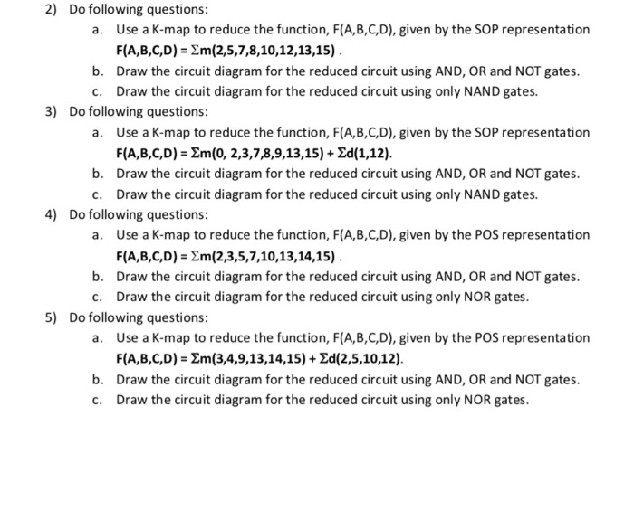 Solved 2) Do following questions: Use a K-map to reduce the | Chegg.com