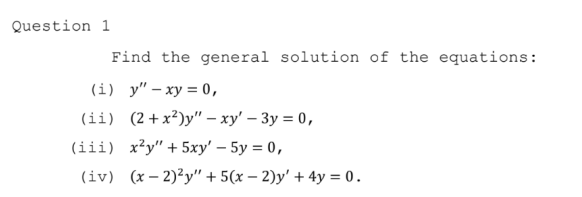 Solved estion 1 Find the general solution of the equations: | Chegg.com