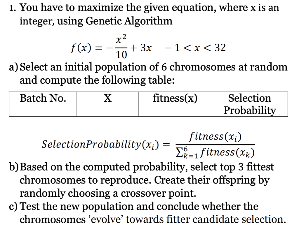 1. You have to maximize the given equation, where x | Chegg.com