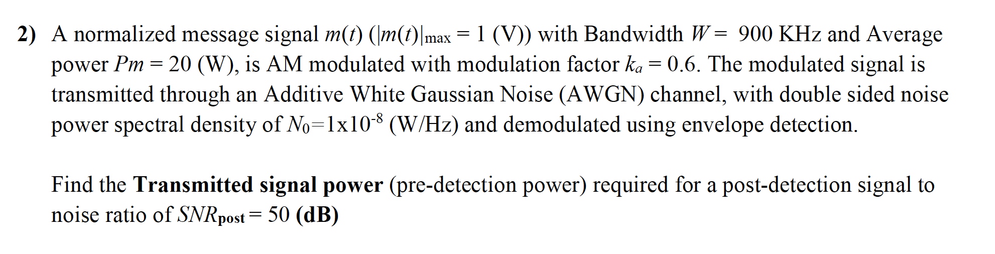 Solved 2) A normalized message signal m(t) (\m(t)|max = 1 | Chegg.com