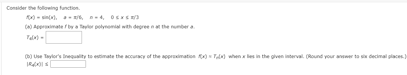 Solved Consider the following function. f(x) = sin(x), a = | Chegg.com