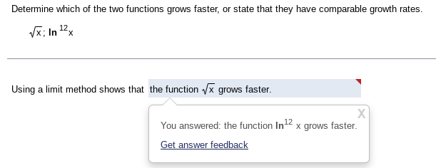 Solved Determine which of the two functions grows faster, or | Chegg.com