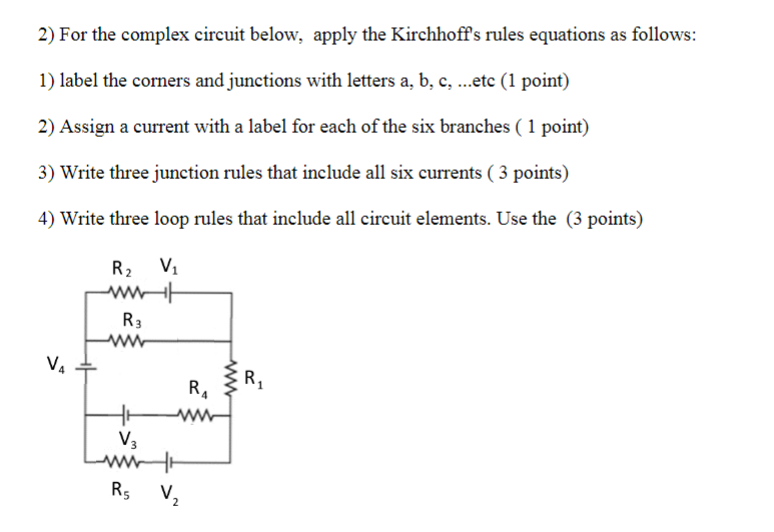 For the complex circuit below, apply the Kirchhoff's | Chegg.com