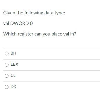 Solved Given the following data type: val DWORD O Which | Chegg.com
