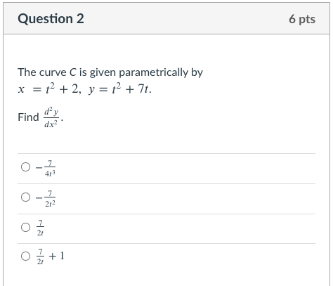 Solved Question 2 6 pts The curve C is given parametrically | Chegg.com
