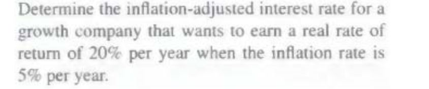 Solved Determine the inflation-adjusted interest rate for a | Chegg.com
