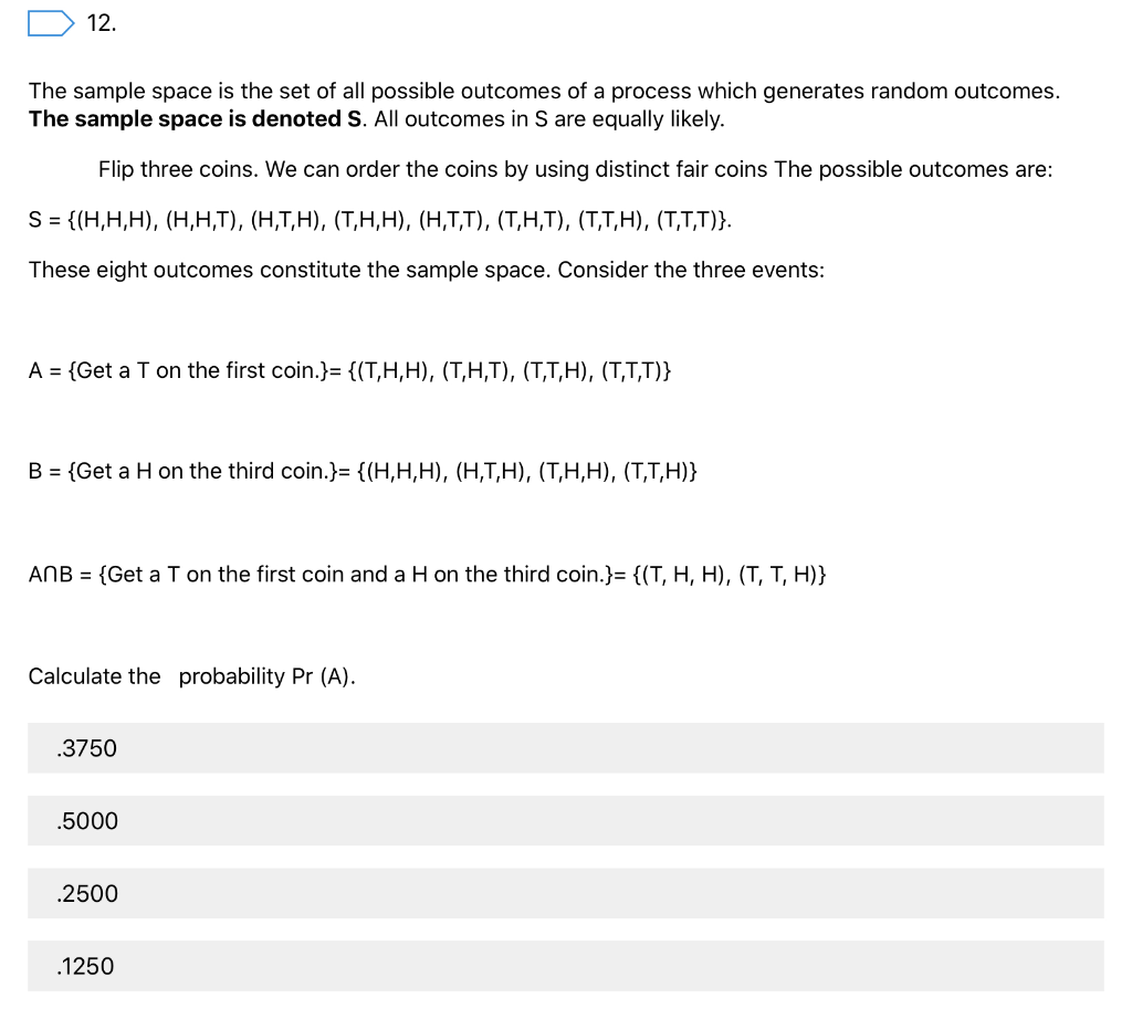 Solved 12. The sample space is the set of all possible | Chegg.com