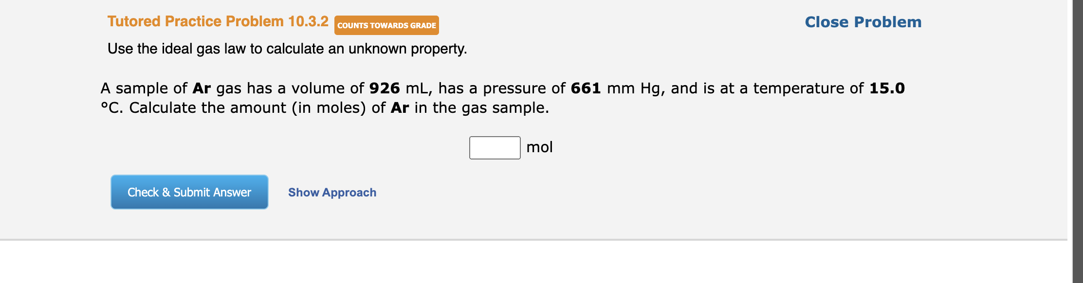 Solved Tutored Practice Problem 10.3.2 Use the ideal gas law | Chegg.com