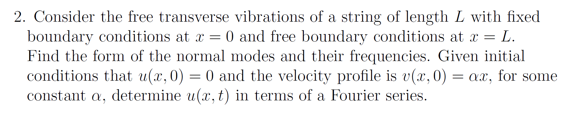 Solved Consider the free transverse vibrations of a string | Chegg.com