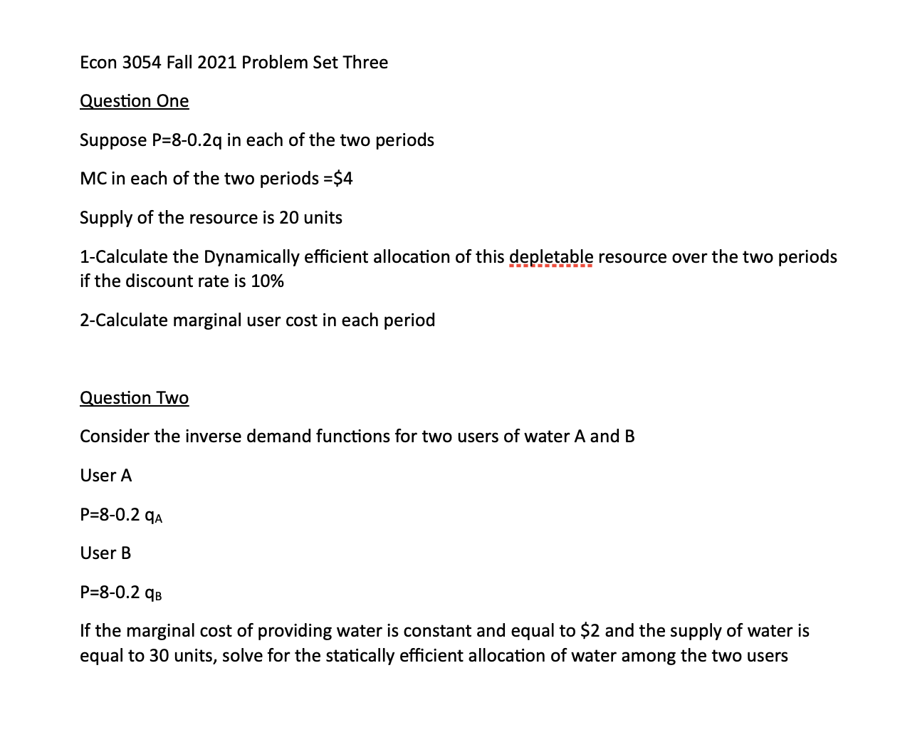 Solved Econ 3054 Fall 2021 Problem Set Three Question One | Chegg.com