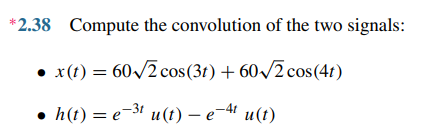 Solved *2.38 Compute the convolution of the two signals: - | Chegg.com