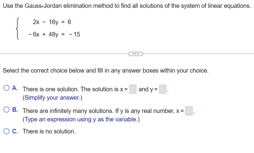 Solved Use the Gauss-Jordan elimination method to find all | Chegg.com