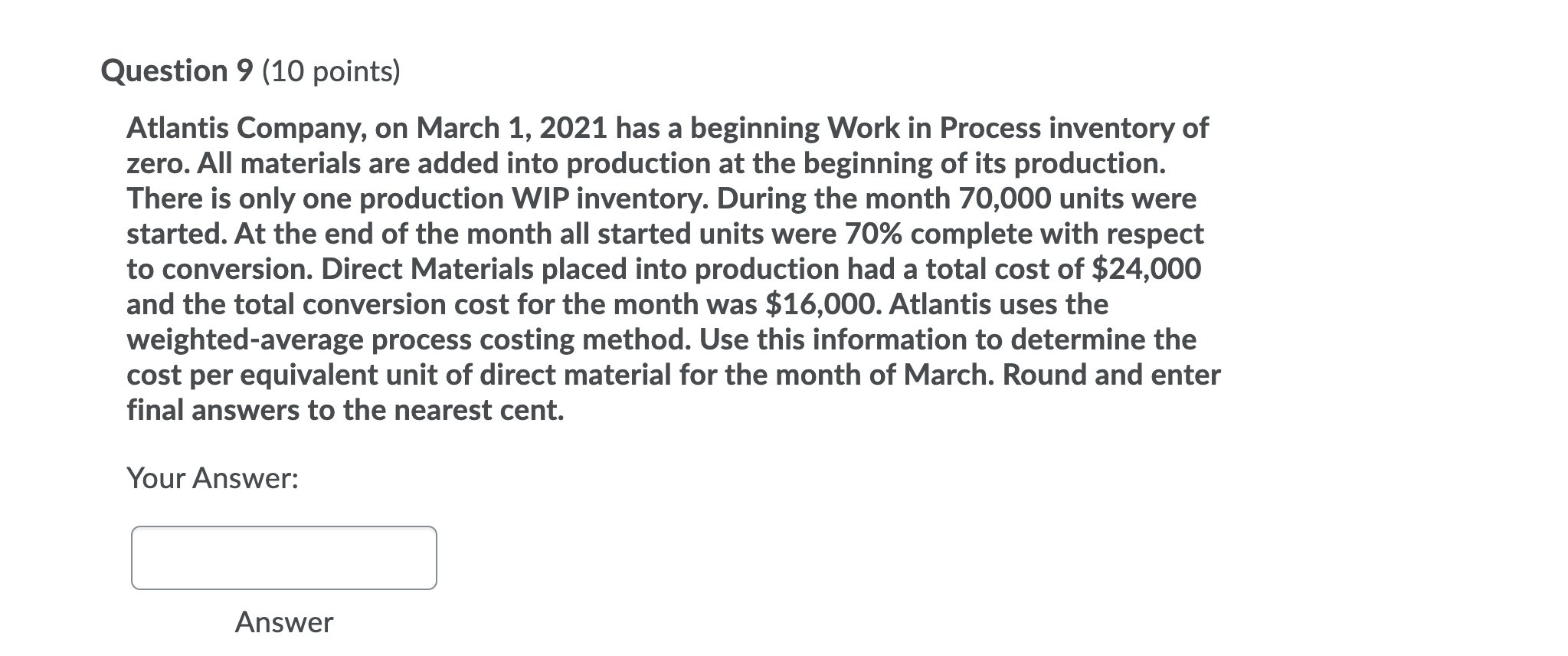 Solved Question 9 (10 points) Atlantis Company, on March 1, | Chegg.com Solved Question 9 (10 points) Atlantis Company, on March 1, | Chegg.com