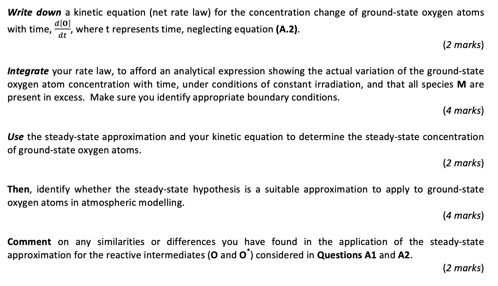 Solved Write down a kinetic equation (net rate law) for the | Chegg.com