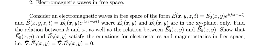 Solved 2. Electromagnetic waves in free space Consider an | Chegg.com