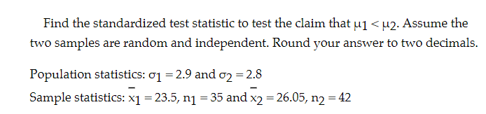 Solved Find the standardized test statistic to test the | Chegg.com