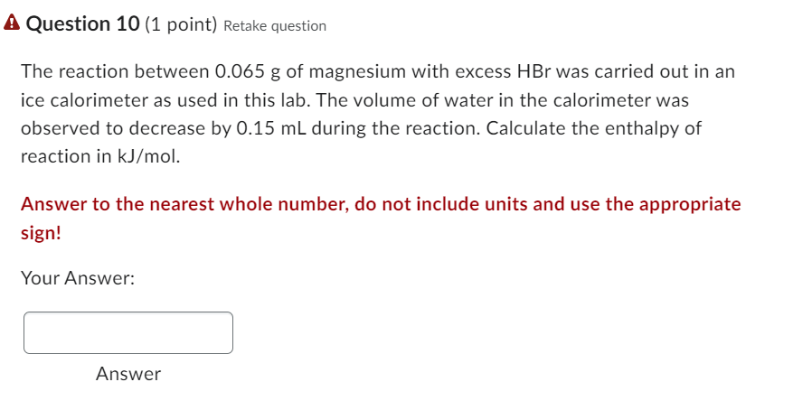 Solved A Question 10 (1 point) Retake question The reaction | Chegg.com