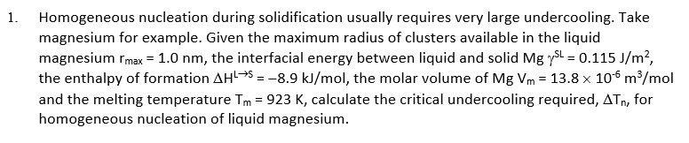 Solved 1. Homogeneous nucleation during solidification | Chegg.com