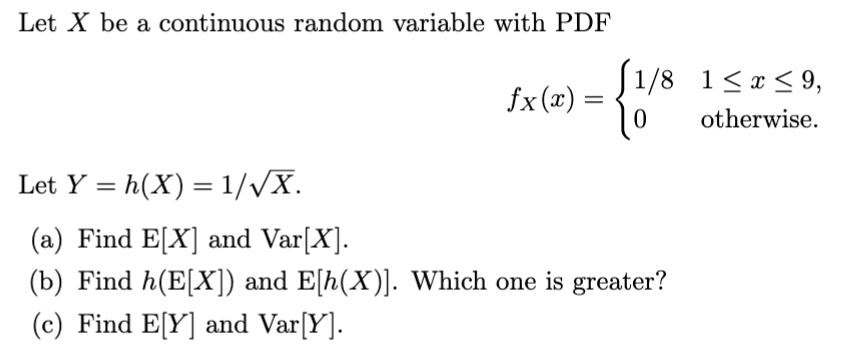 Solved Let X be a continuous random variable with PDF | Chegg.com