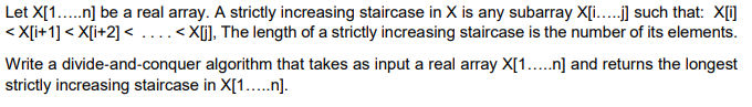Solved Let X[1.....n] be a real array. A strictly increasing | Chegg.com