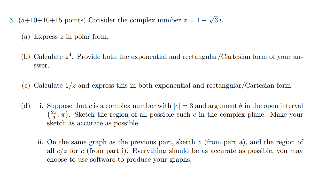 Solved 3. (5+10+10+15 points ) Consider the complex number | Chegg.com