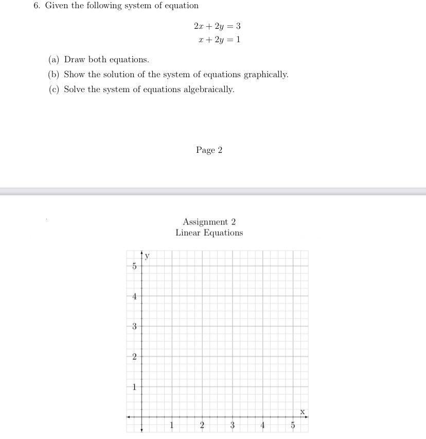 Solved 6. Given the following system of equation 2.c + 2y = | Chegg.com