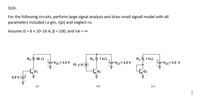 Solved Q10- For the following circuits, perform large signal | Chegg.com