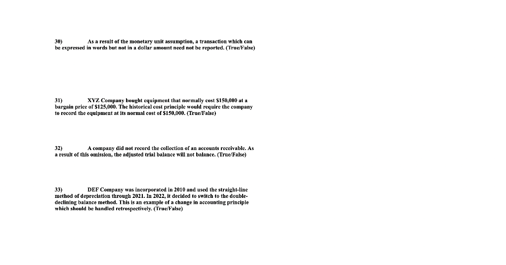 Solved 30) As a result of the monetary unit assumption, a | Chegg.com