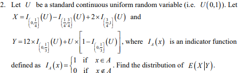 Solved :-(C) and 2. Let U be a standard continuous uniform | Chegg.com