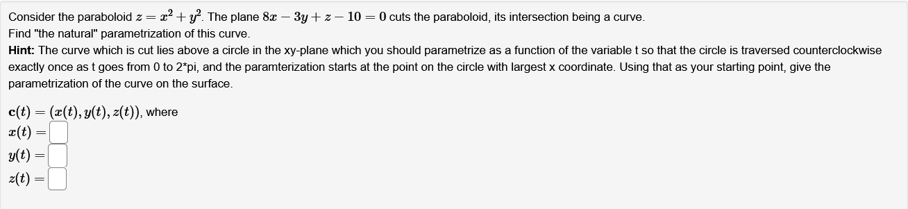 Solved Consider the paraboloid z=x2+y2. The plane | Chegg.com