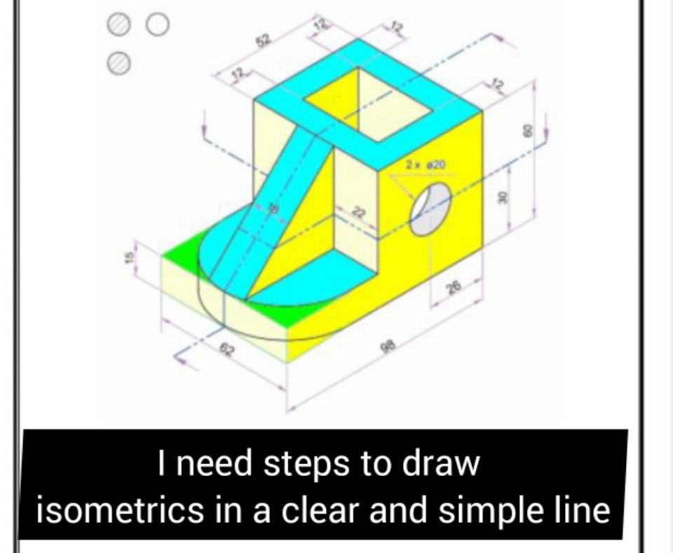 Solved 2x 020 26 62 I need steps to draw isometrics in a | Chegg.com