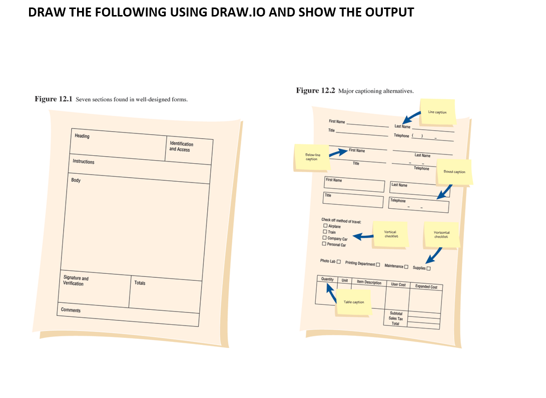 DRAW THE FOLLOWING USING DRAW.IO AND SHOW THE OUTPUT | Chegg.com