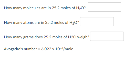 Solved How many molecules are in 25.2 moles of H2O ? How | Chegg.com