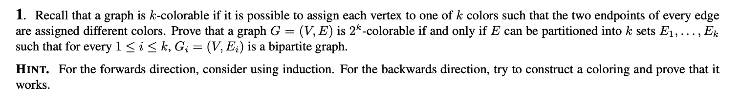 Solved 1. Recall that a graph is k-colorable if it is | Chegg.com