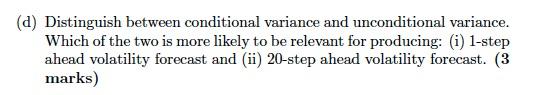 Solved (d) Distinguish between conditional variance and | Chegg.com