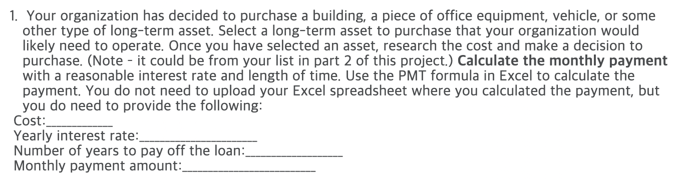 Solved 1. Your organization has decided to purchase a | Chegg.com