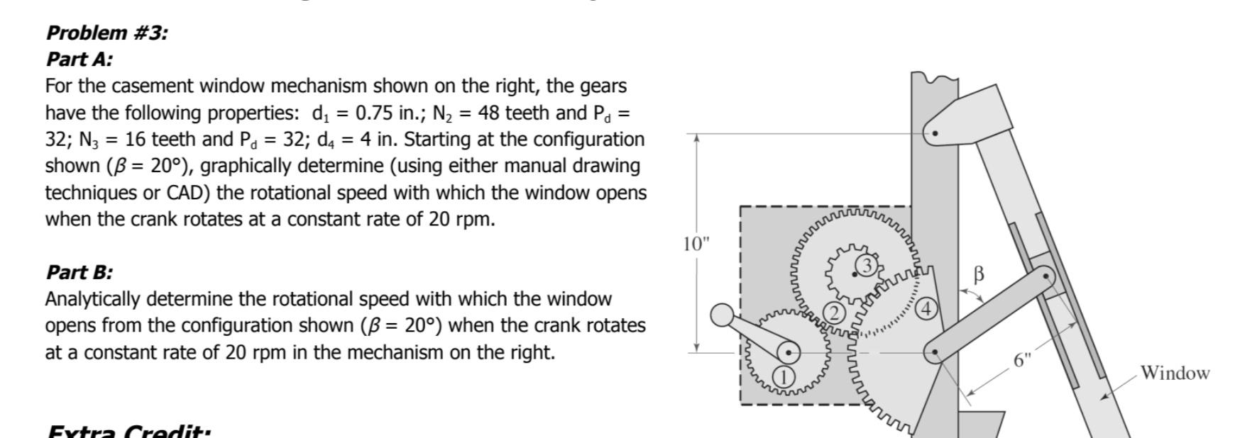 Solved problem #3: Part A: For the casement window mechanism | Chegg.com