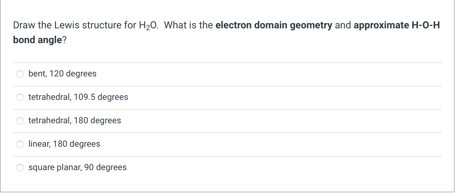 Solved Draw the Lewis structure for H20. What is the | Chegg.com