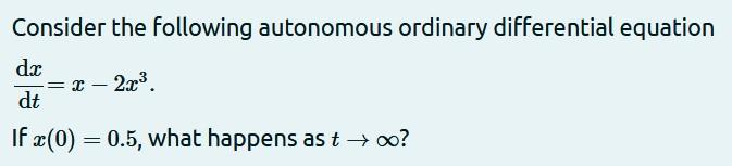 Solved Consider the following autonomous ordinary | Chegg.com