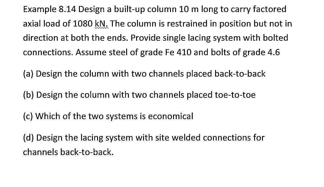 Solved Example 8.14 Design a built-up column 10 m long to | Chegg.com